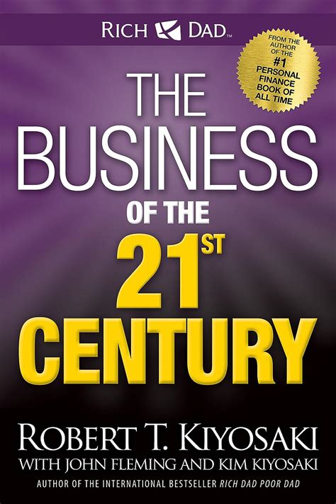 The Business of the 21st Century: Kiyosaki, Robert T., Kiyosaki, Robert ...