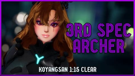 Blade And Soul 3rd Spec Archer Koyangsan 115 Clear Youtube