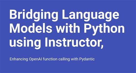 Learn How To Use Pydantic And Instructor Library Hrushikesh Dokala