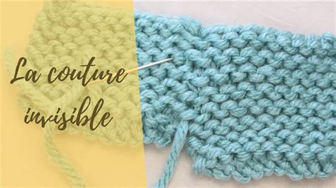 LEÇON TRICOT 13 La couture invisible YouTube