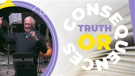 Truth Or Consequences Elim City Church To Know Him And Make Him Known