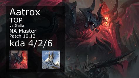 Aatrox Top Vs Galio NA Master 4 2 6 Patch 10 13 Gameplay YouTube