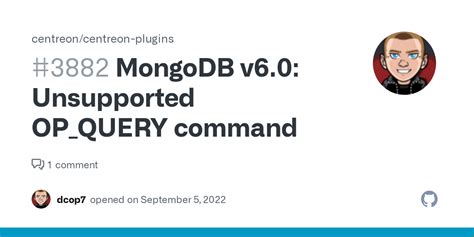 Mongodb V60 Unsupported Opquery Command · Issue 3882 · Centreon
