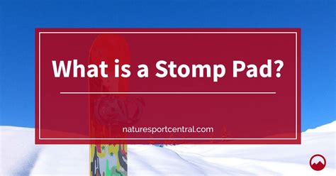 What Is A Stomp Pad