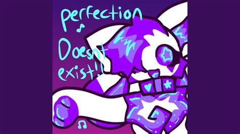 Perfection Doesnt Exist Youtube