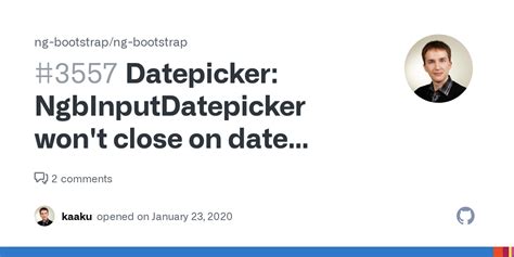 Datepicker Ngbinputdatepicker Wont Close On Date Select If Wrapped
