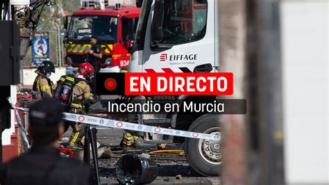 Última Hora Del Incendio En Las Tres Discotecas De Murcia En Directo
