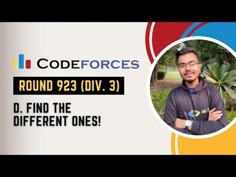 D Find The Different Ones Codeforces Round 923 2 Approaches
