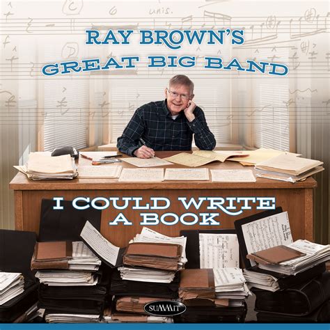 I Could Write A Book Ray Browns Great Big Band SPECIAL 2 CD SET