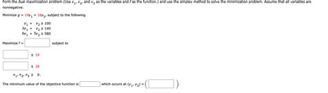 Answered Form The Dual Maximization Problem Use Bartleby