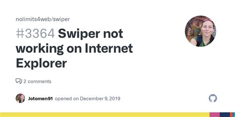 Swiper Not Working On Internet Explorer · Issue 3364 · Nolimits4webswiper · Github