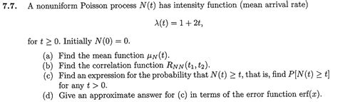 Solved 77 A Nonuniform Poisson Process Nt Has Intensity