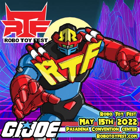 Robo Toy Fest Next Event May 15th 2022 Advance Tickets On Sale Now
