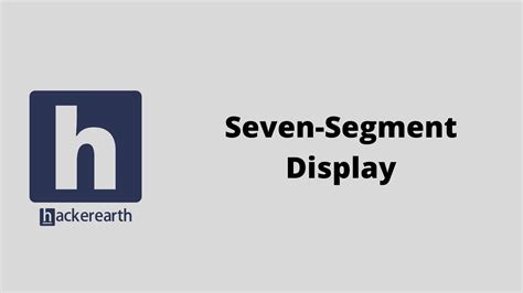 HackerEarth Seven Segment Display Problem Solution Programming101