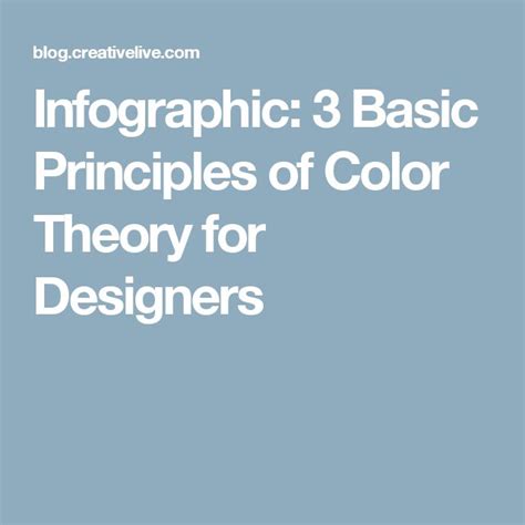 Infographic 3 Basic Principles Of Color Theory For Designers Color