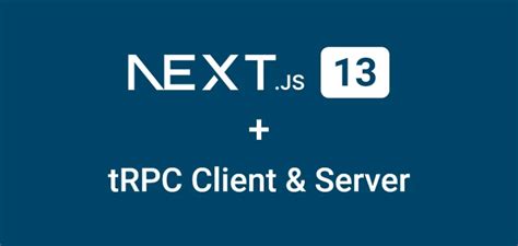 setup trpc server and client in next js 13 app directory 2024