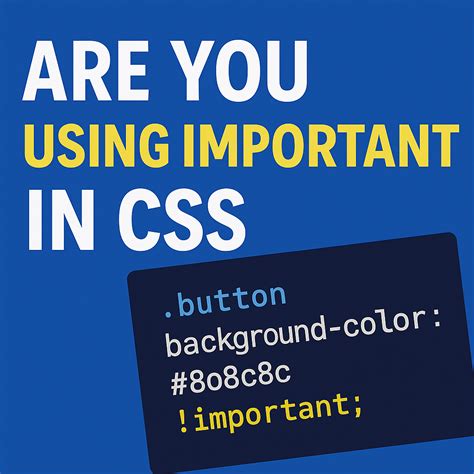 🤯 Are You Abusing Important In Css Heres What No One Told You By