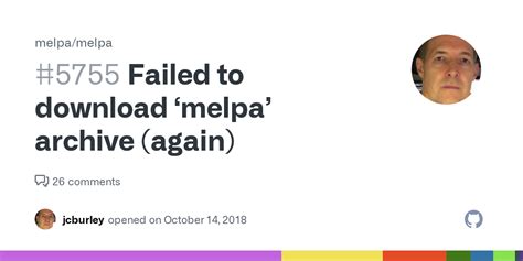 Failed To Download ‘melpa Archive Again · Issue 5755 · Melpamelpa