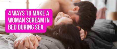 Ways To Make A Woman Scream In Bed During Sex Salty Vixen Official Website Spicy Audio
