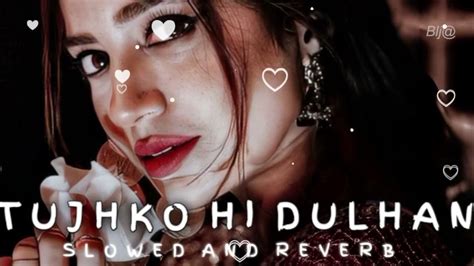 Tujhko Hi Dulhan Banaunga Slowedreverb Sonu Nigam Alka Yagnik