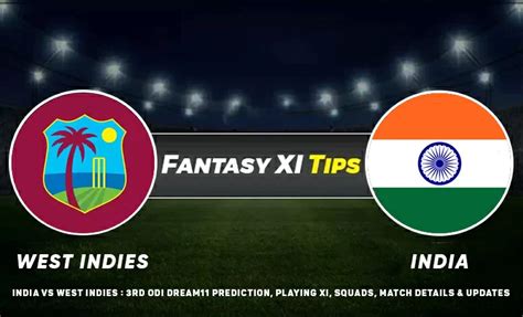 Wi Vs Ind 3rd Odi Dream11 Fantasy Cricket Tips Playing Xi Pitch