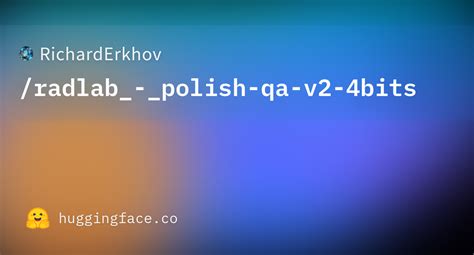 RichardErkhov Radlab Polish Qa V2 4bits Hugging Face