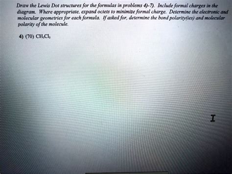 Solved Draw The Lewis Dot Structures For The Formulas In Problems 4 7 Include Formal Charges
