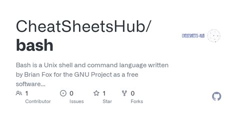 GitHub CheatSheetsHub Bash Bash Is A Unix Shell And Command Language Written By Brian Fox For