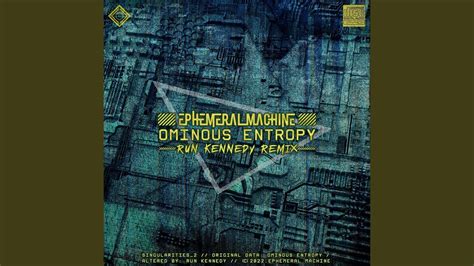 Ominous Entropy Run Kennedy Remix YouTube