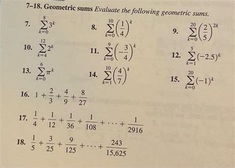 Solved 7 18 Geometric Sums Evaluate The Following Geometric