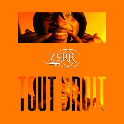 Tout Droit Single By Zerr Spotify
