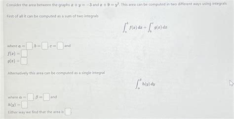 solved consider the area between the graphs x y 3 and x 9