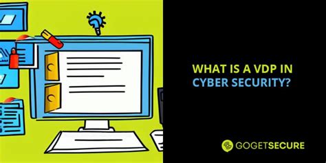 What Is A Vulnerability Disclosure Program And Policy Goget Secure