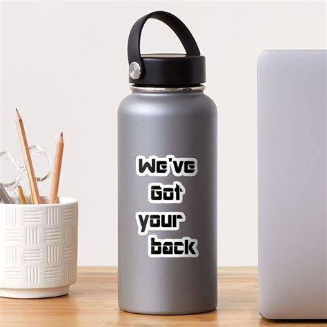 Weve Got Your Back Sticker For Sale By Omrama Redbubble