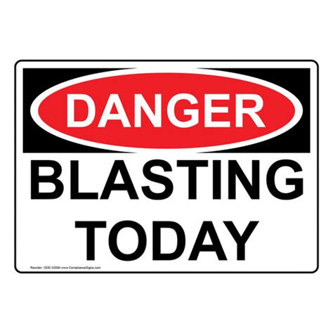 OSHA Sign DANGER Blasting Today Industrial Notices