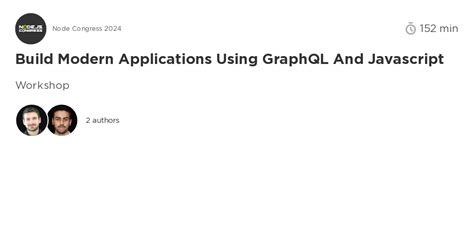 Build Modern Applications Using Graphql And Javascript Video Recording Gitnation