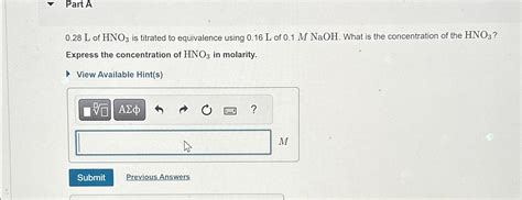 Solved Part A0 28lof Hno3 ﻿is Titrated To Equivalence Using