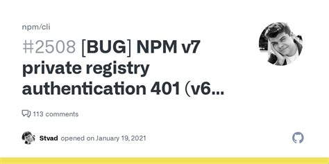 Bug Npm V7 Private Registry Authentication 401 V6 Works · Issue