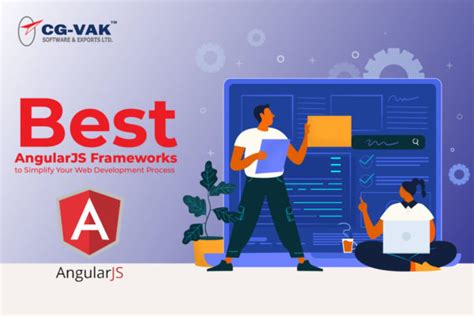 Top Angularjs Frameworks To Streamline Your Web Development Process