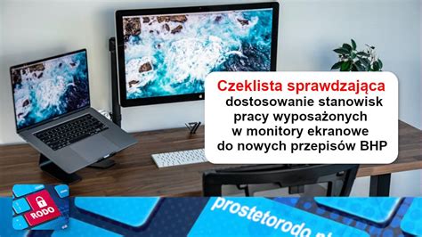 Jak dostosować stanowiska pracy wyposażone w monitory ekranowe do