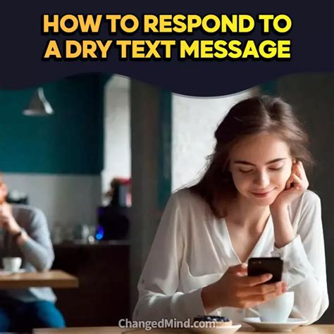 How To Respond To A Dry Text Message: Navigating Communication Challenges