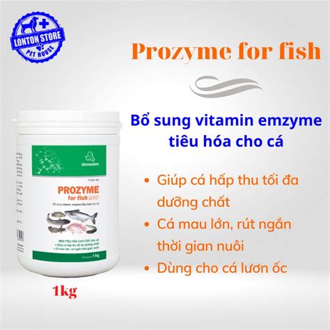 Mua Vemedim Prozyme For Fish New B Sung Vitamin V Enzyme Ti U H A Cho C L N C H P Kg
