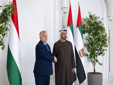 Uae And Hungary Strengthen Bilateral Ties With New Agreements