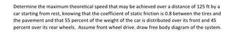 solved determine the maximum theoretical speed that may be