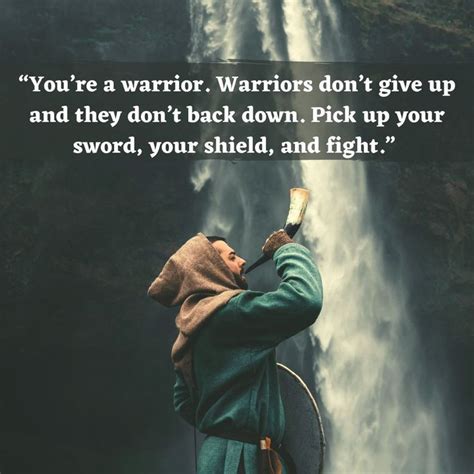 Warrior Quotes To Inspire You To Conquer Life Artofit