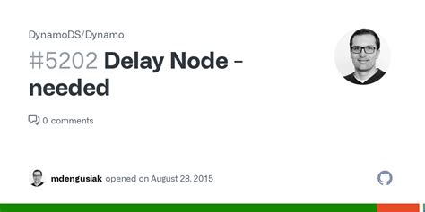 Delay Node Needed · Issue 5202 · Dynamodsdynamo · Github