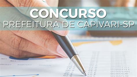 Prefeitura De Capivari Sp Abre Concurso Público Editais Têm 36 Vagas