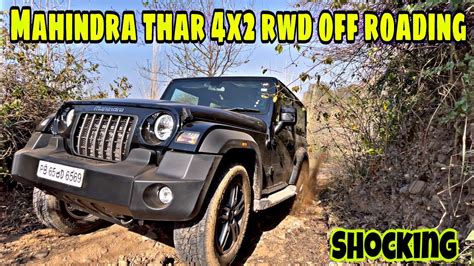 Apni Mahindra Thar 4x2 Rwd Ko Leke Nikal Gaye Off Roading Karne Socha