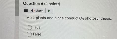 Solved Question 6 4 ﻿pointslistenmost Plants And Algae