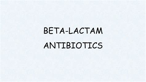 Solution Overview Of Beta Lactam Antibiotics Studypool